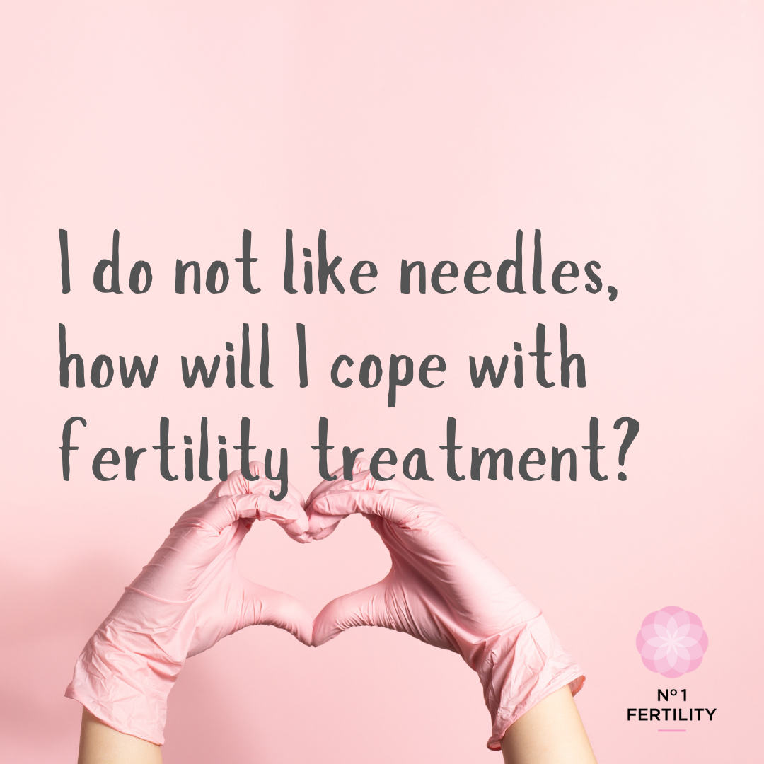 I do not like needles, how will I cope with fertility treatment ...
